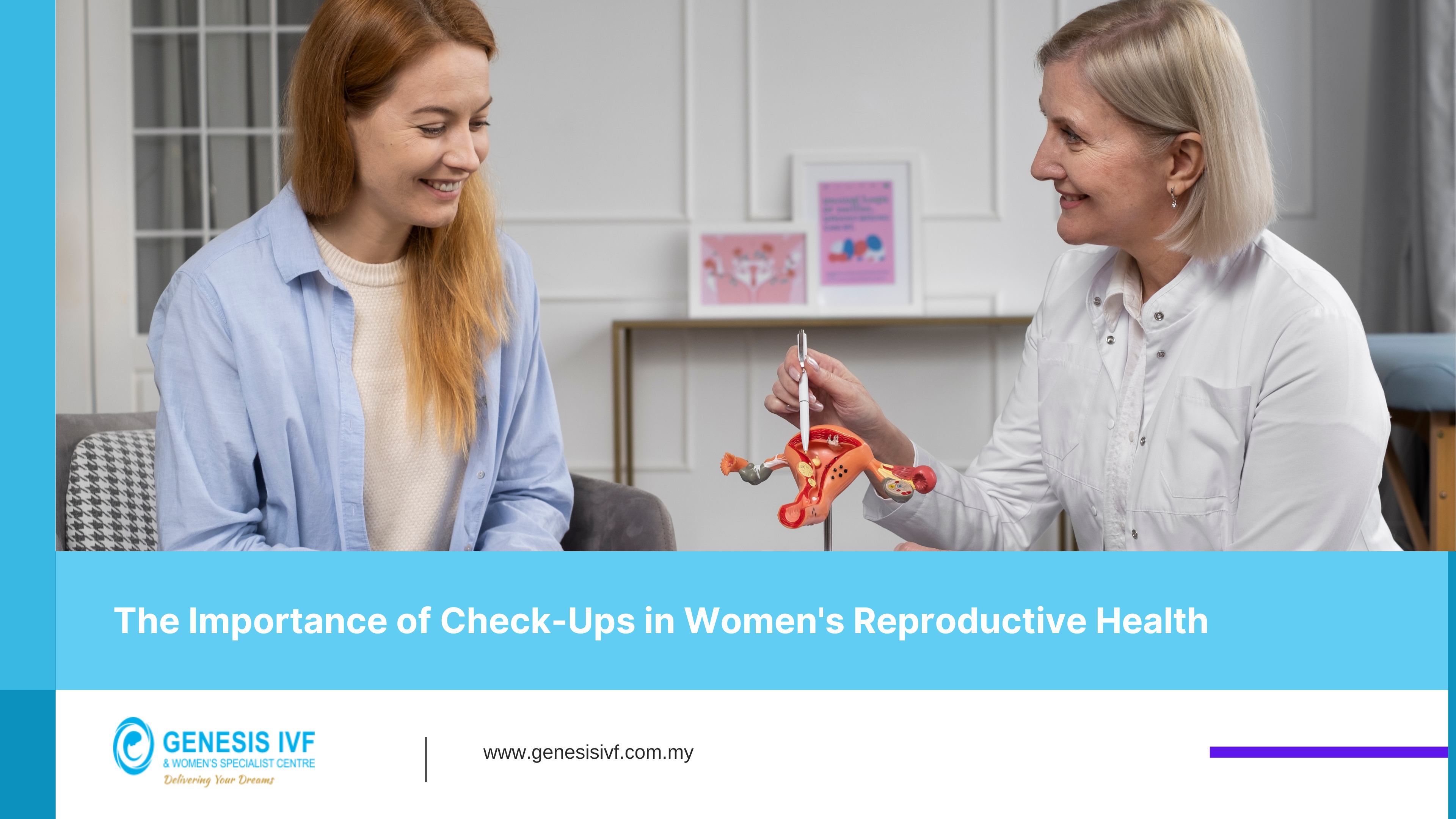The Importance of Check-Ups in Women’s Reproductive Health